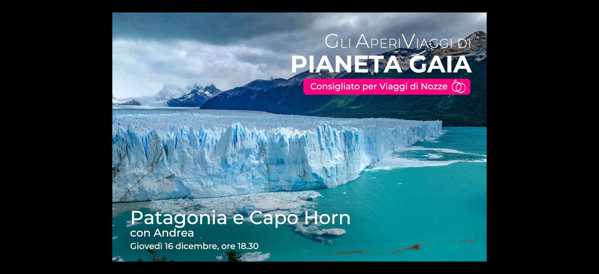 Aperiviaggio in Patagonia e Capo Horn | Pianeta Gaia